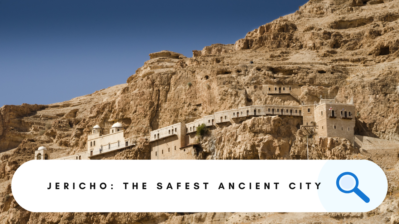 Jericho: The Safest Ancient City - Discovery Headlines