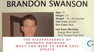 The Disappearance of Brandon Swanson: What You Need To Know 2025 Update